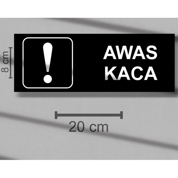 Jual Sign label Tanda Awas Kaca Sign board Acrylic - Papan penanda awas ...