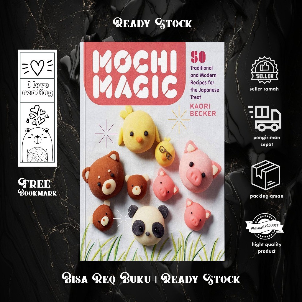 Jual Mochi Magic: 50 Traditional and Modern Recipes for the Japanese ...