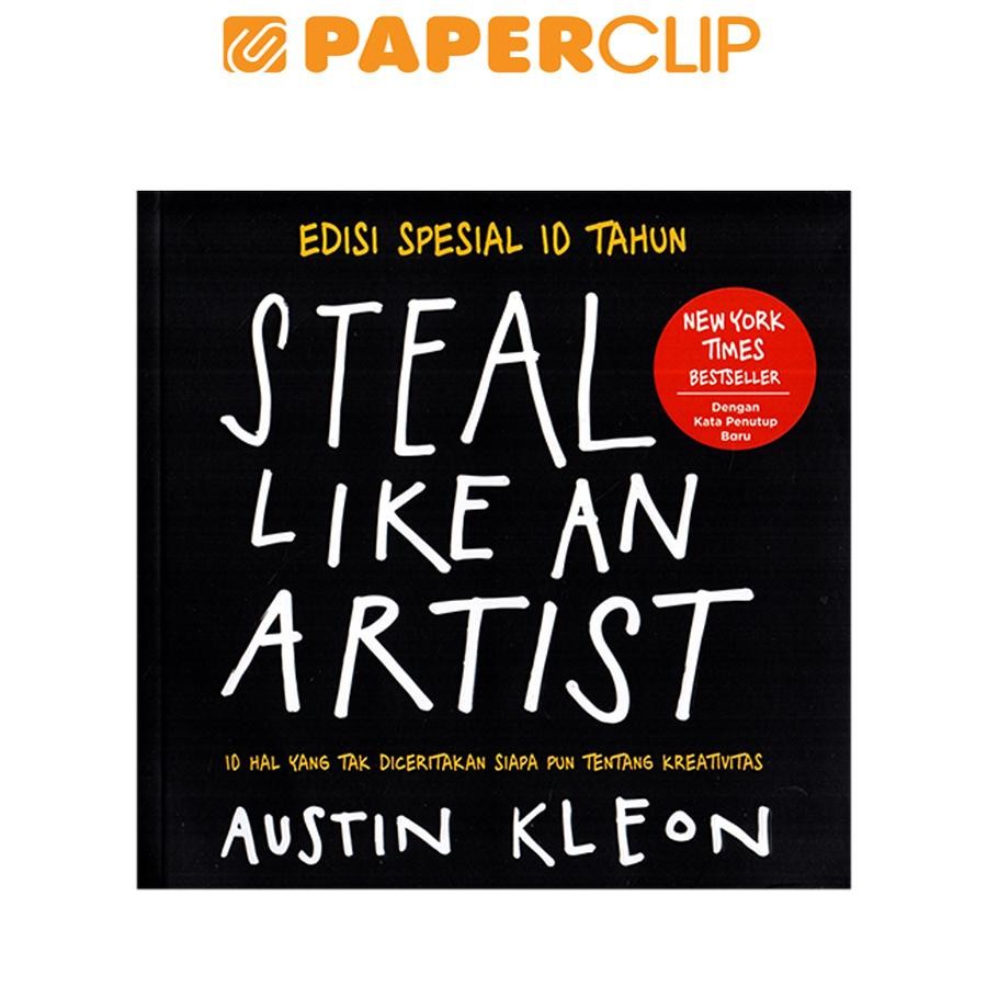 Jual STEAL LIKE AN ARTIST (AUSTIN KLEON) | Shopee Indonesia