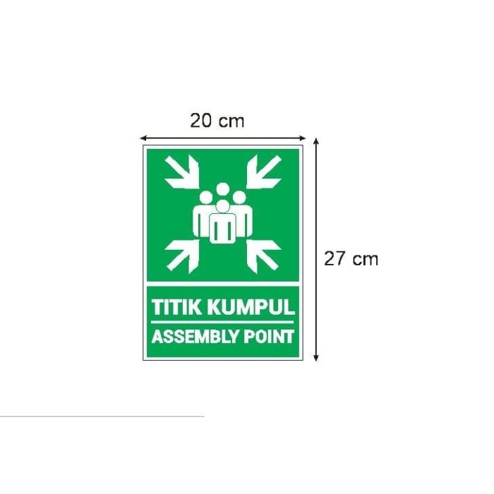 Jual Stiker Vinyl Titik Kumpul Assembly Point Himbauan Safety SIgn K3 ...