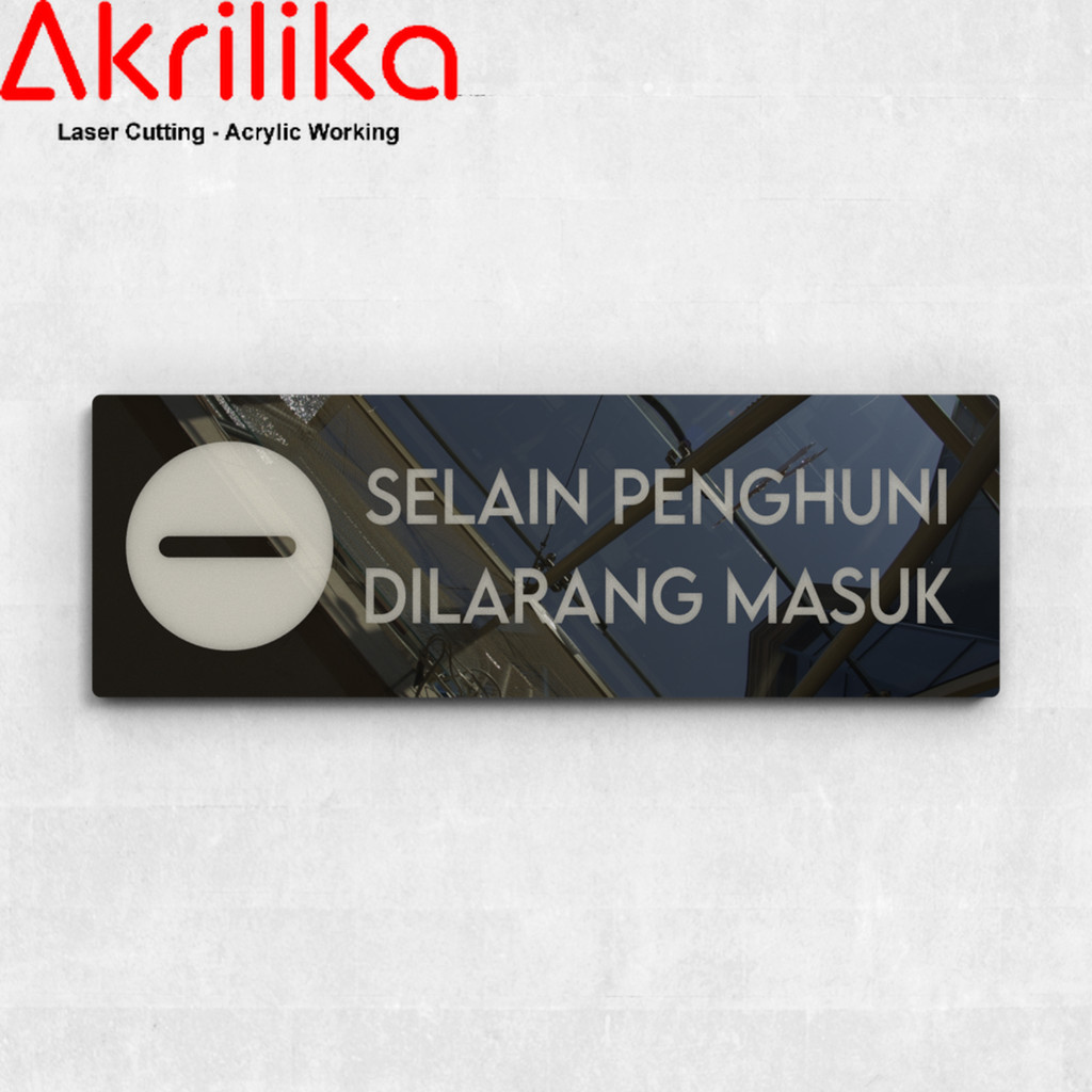 Jual AKRILIK SIGN/WARNING SIGN "SELAIN PENGHUNI DILARANG MASUK" 27X9CM ...