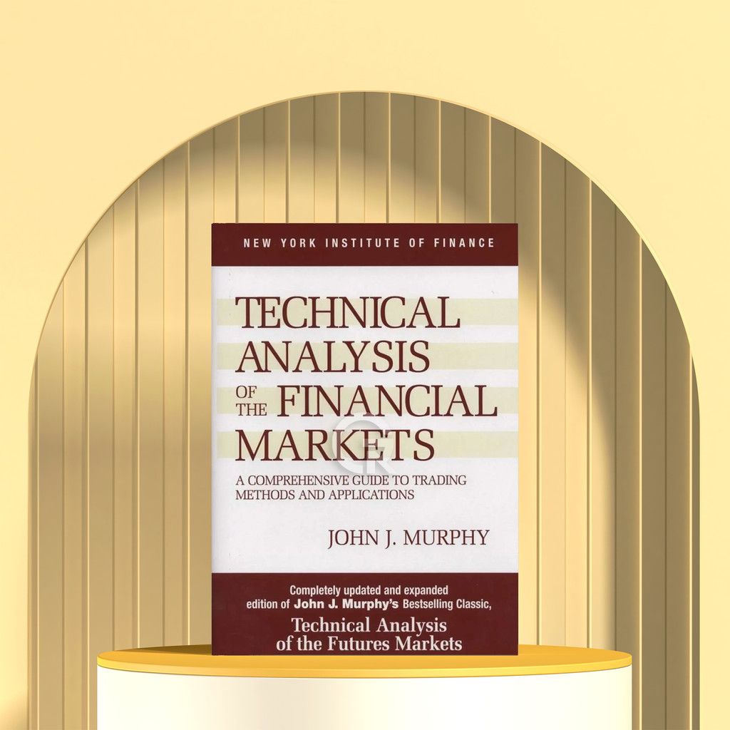 Jual Technical Analysis of the Financial Markets by John Murphy ...