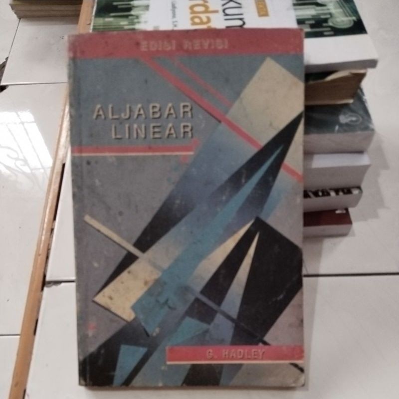 Jual Buku aljabar linear edisi revisi by. g. hadley | Shopee Indonesia