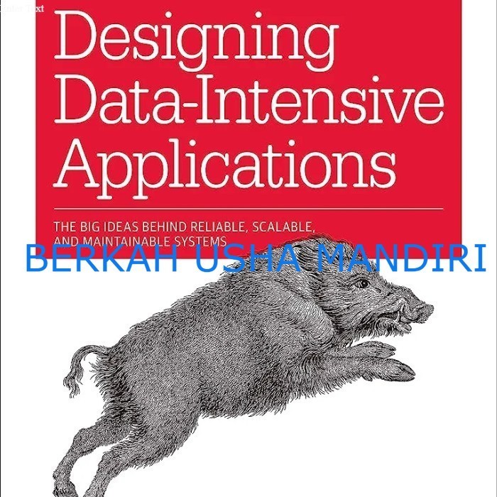 Jual BUKU Designing Data-Intensive Applications by Kelppmann | Shopee ...