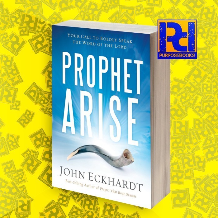 Jual Prophet Arise: Your Call to Boldly Speak the Word of the Lord John Eck | Shopee Indonesia