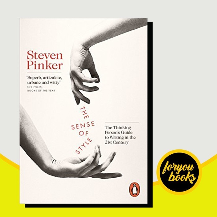 Jual The Sense of Style: The Thinking Person’s Guide to Writing in the ...