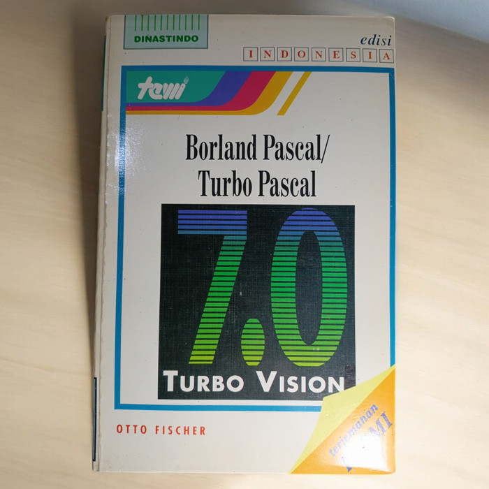 Jual Buku Borland Pascal Turbo Pascal 7 0 Turbo Vision Otto Fischer