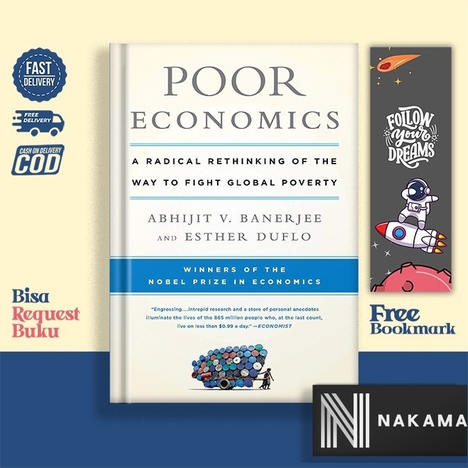 Jual Poor Economics : A Radical Rethinking of the Way to Fight Global ...