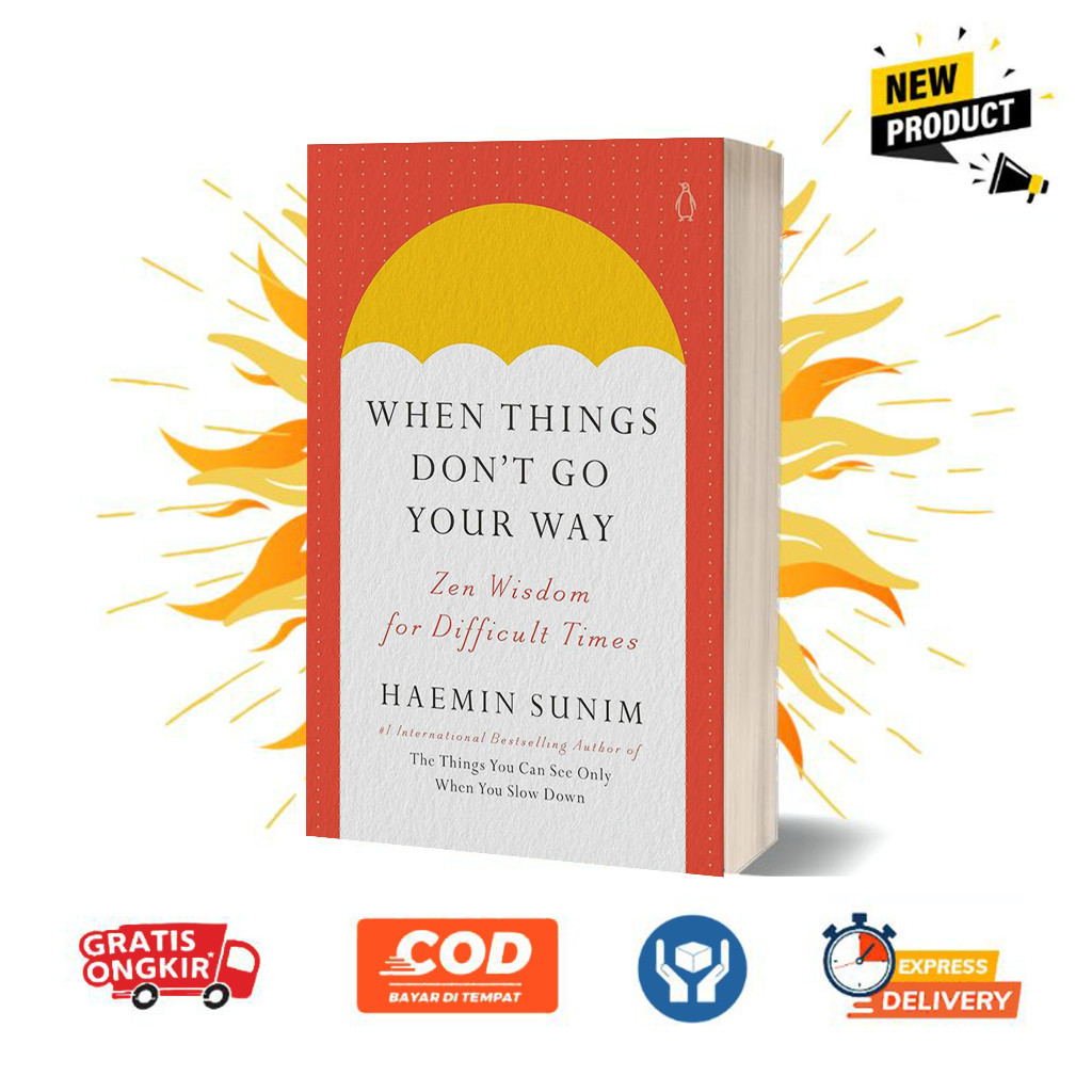Jual When Things Don't Go Your Way: Zen Wisdom for Difficult Times by ...