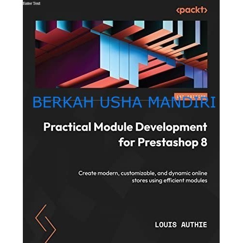 Jual BUKU Practical Module Development for Prestashop 8: Create modern ...