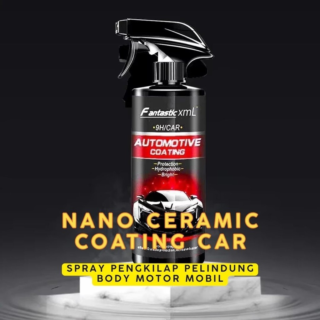 Jual 500ML Nano Body Motor Mobil Ceramic Coating Car Spray Pengkilap ...