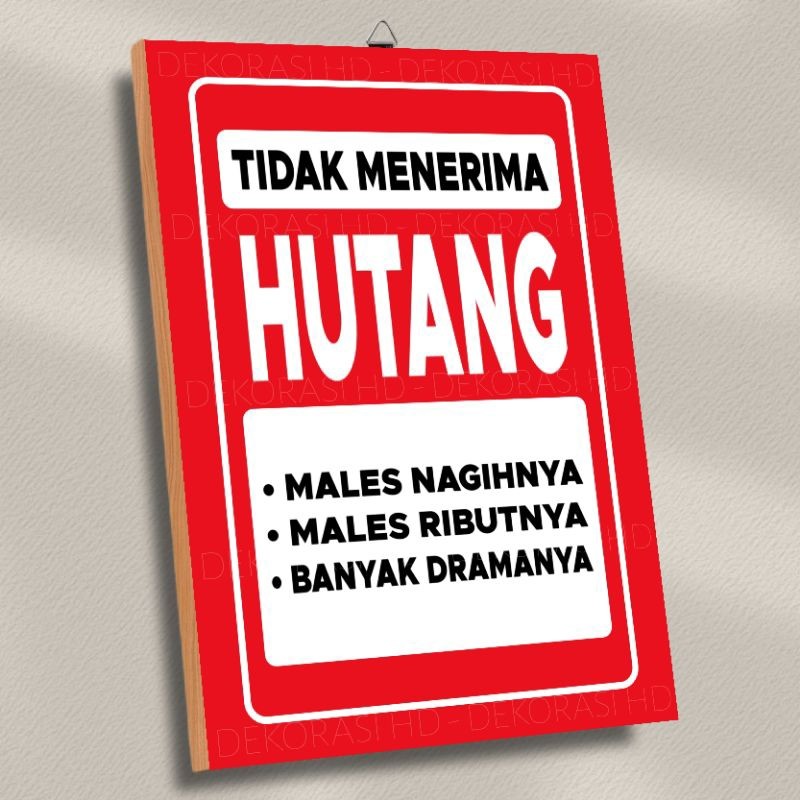 Jual Poster Kayu Tidak Menerima Hutang Dilarang Hutang Pajangan Dinding ...