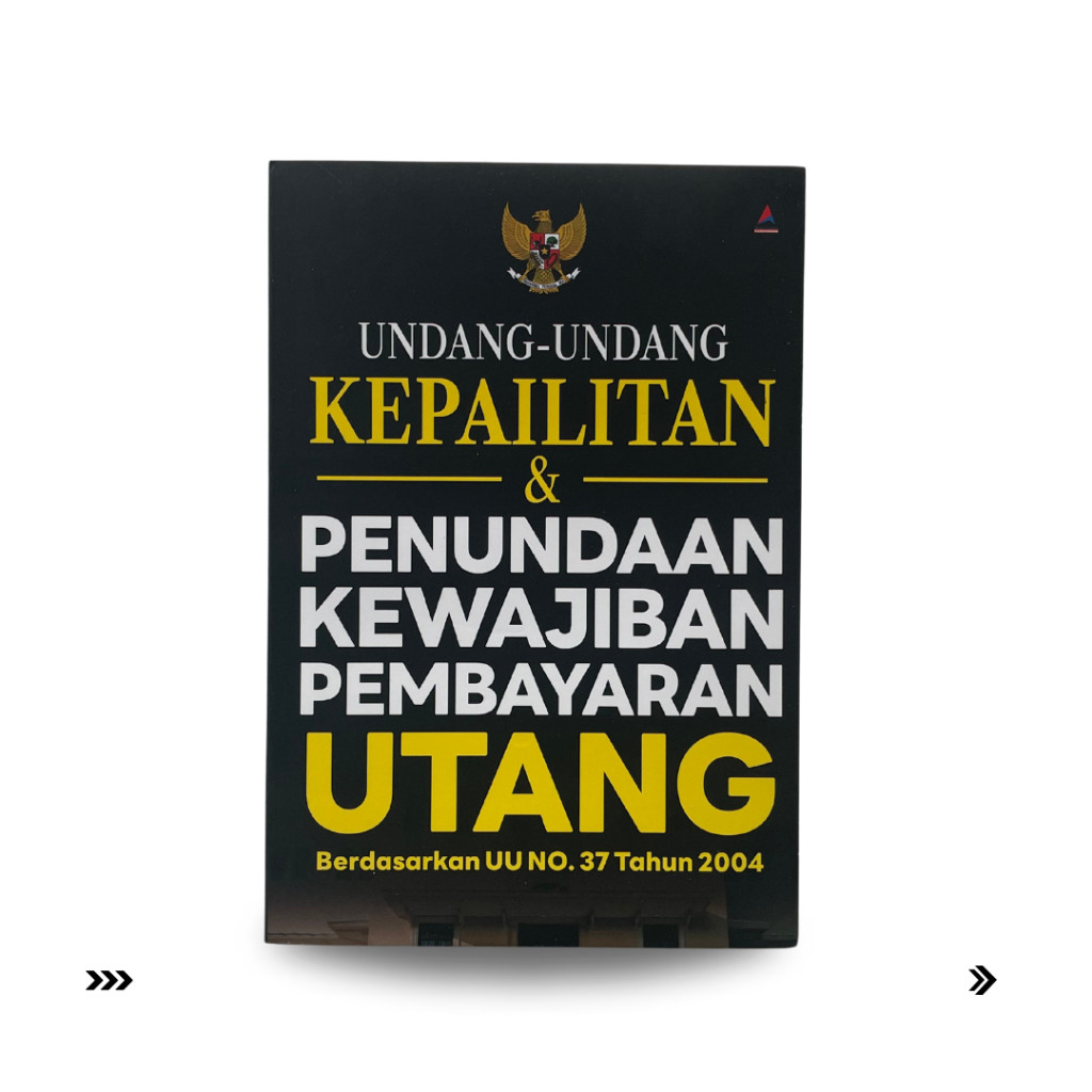 Jual Buku Undang - Undang Kepailitan & Penundaan Kewajiban Pembayaran Utang - Anak Hebat ...