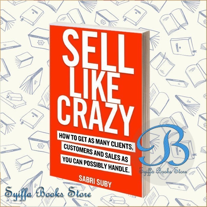 Jual Sell Like Crazy Sabri Suby | Shopee Indonesia