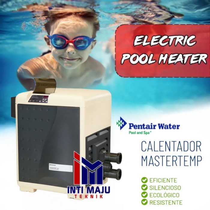Jual Heater Pentair Mastertemp 400 Water Heater Pemanas Air Kolam ...