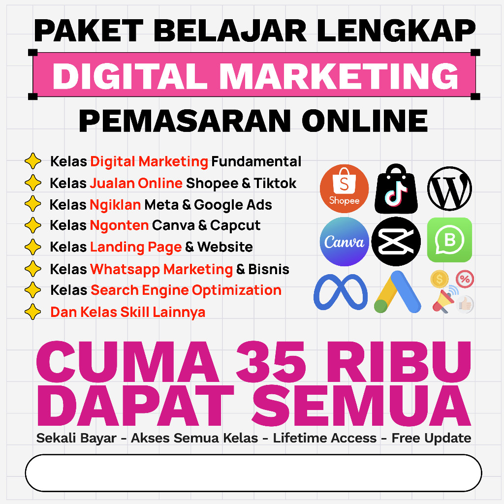 Jual KELAS DIGITAL MARKETING, SHOPEE DAN TIKTOK, NGIKLAN META ADS, GOGLE ADS, WEBSITE DAN ...
