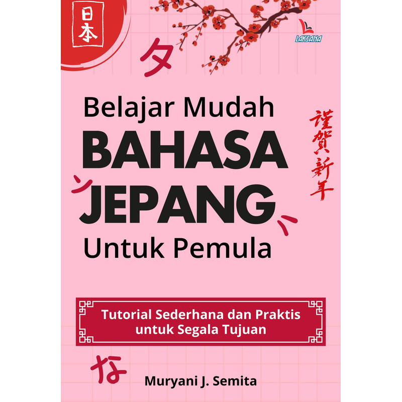 Jual Buku Belajar Mudah Bahasa Jepang untuk Pemula - Muryani J. Semita | Shopee Indonesia