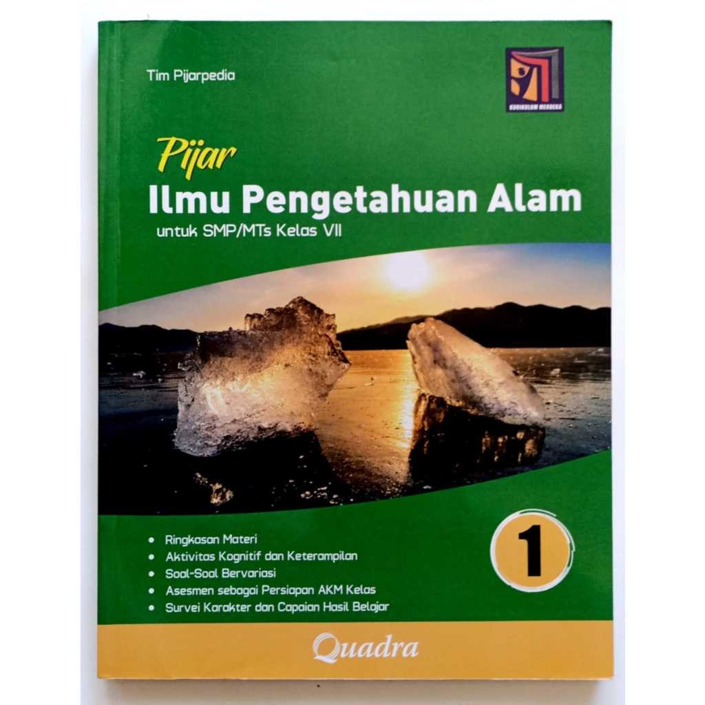Jual BUKU PIJAR IPA (ILMU PENGETAHUAN ALAM) KELAS 7, 8, 9 KURIKULUM MERDEKA PENERBIT QUADRA ...