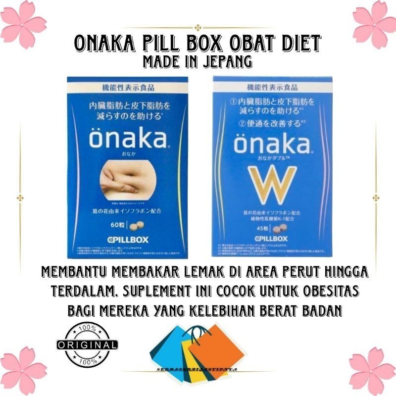Jual ORIGINAL, READY!! ONAKA PILL BOX OBAT DIET PEMBAKAR LEMAK ORIGINAL JEPANG BERGARANSI BEBAS ...