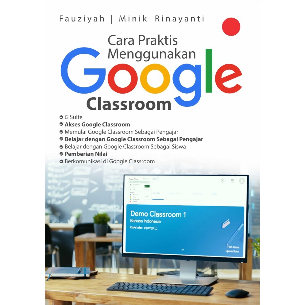 Jual EM Buku Komtek DPH : Cara Praktis Menggunakan Google Classroom ...