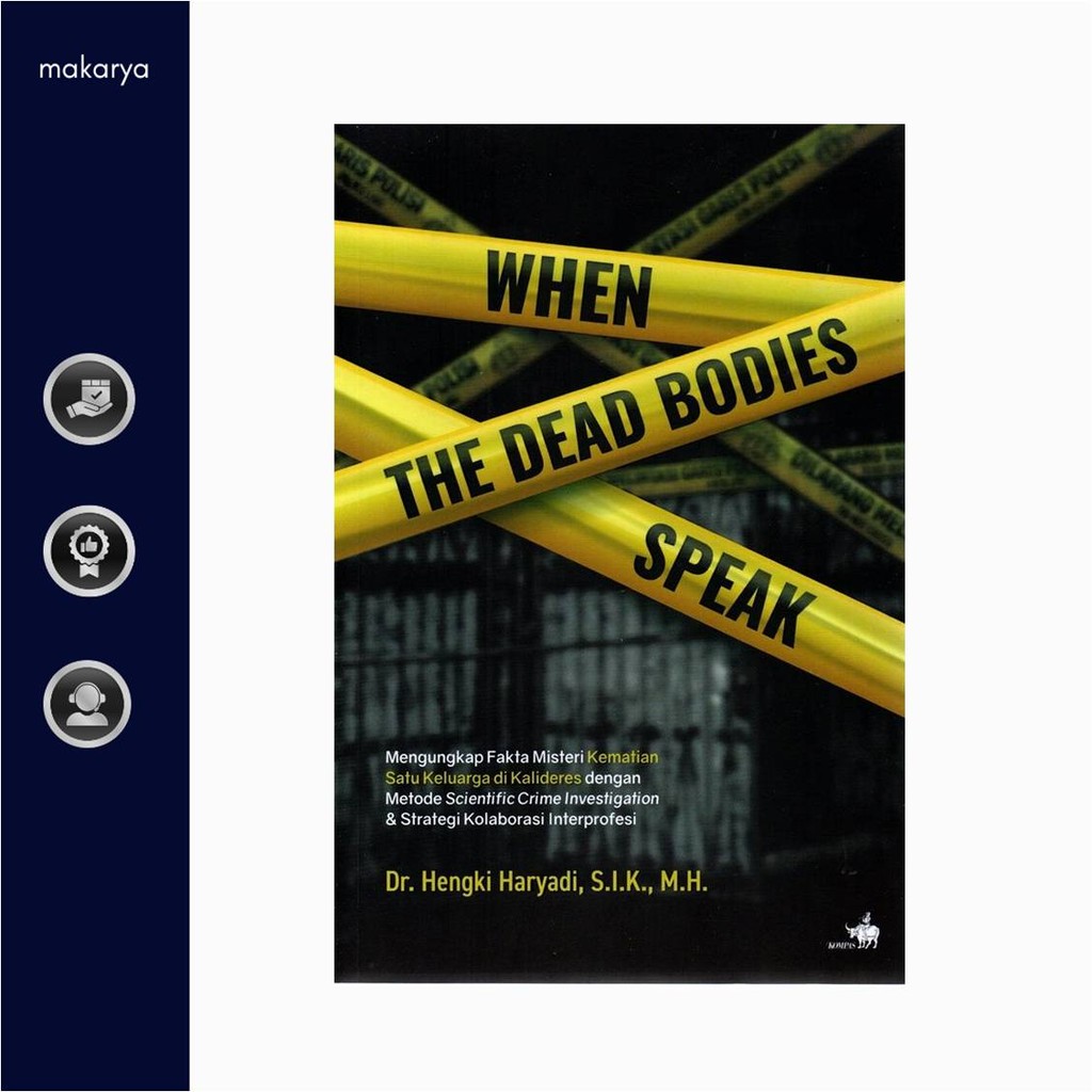 Jual When The Dead Bodies Speak: Mengungkap Fakta Misteri Kematian Satu Keluarga Di Kalideres ...