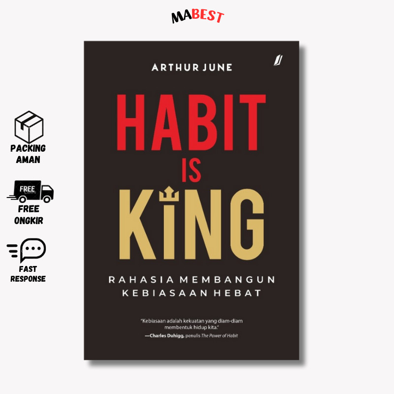 Jual Buku Habit is King - Buku Rahasia Membangun Kebiasaan Hebat ...