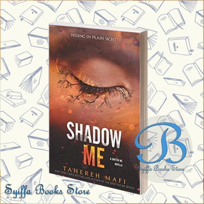 Jual Shatter Me 4.5 - Shadow Me Tahereh Mafi | Shopee Indonesia