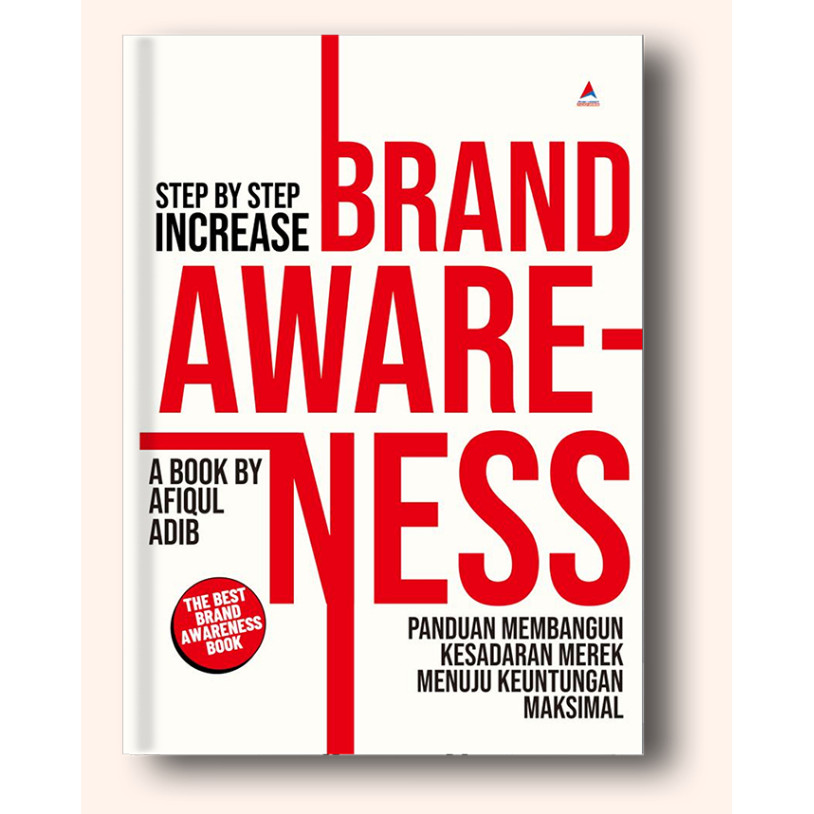 Jual Buku Step By Step Increase Brand Awareness : Panduan Membangun ...