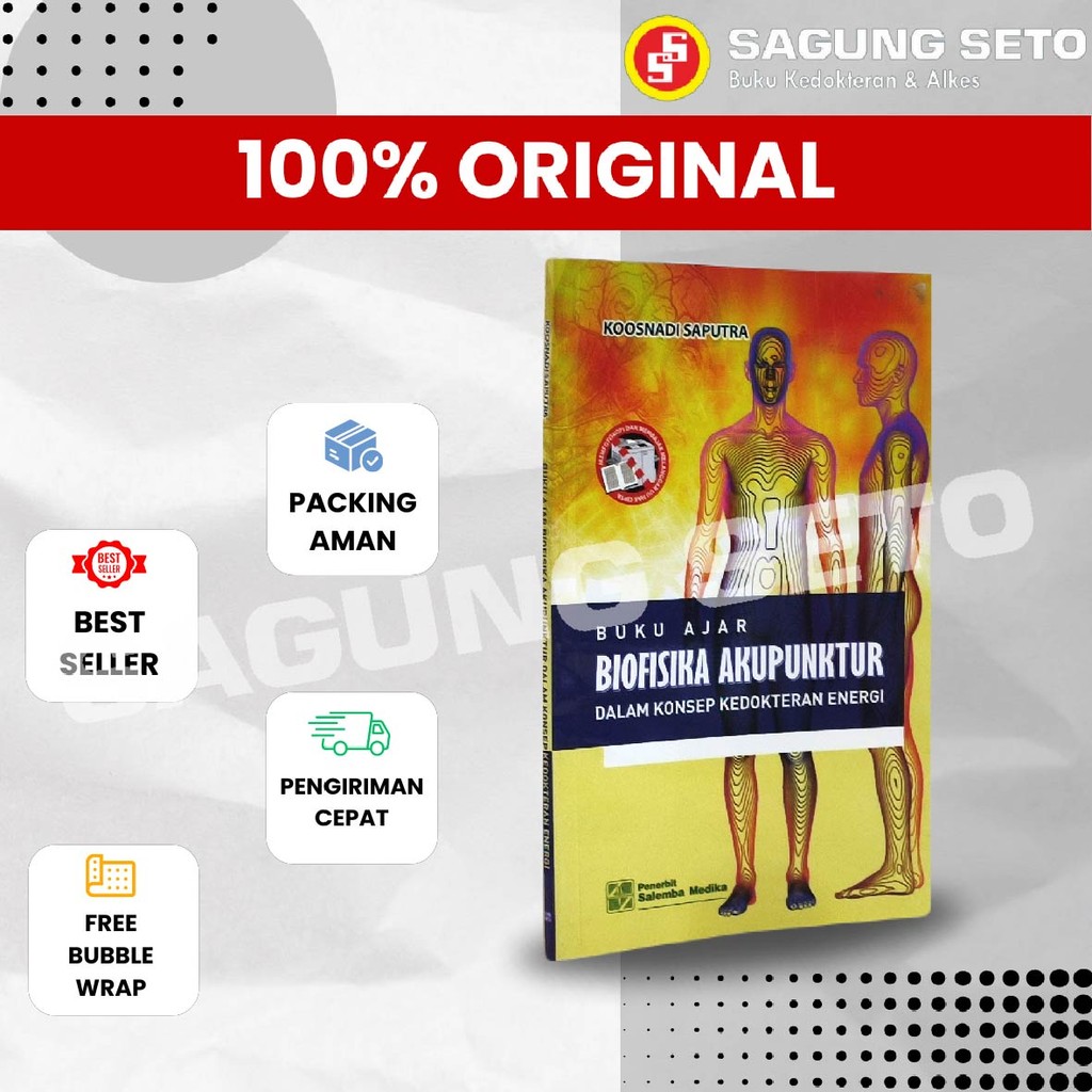 Jual Buku Ajar Biofisika Akupuntur Dalam Konsep Kedokteran Koosnadi