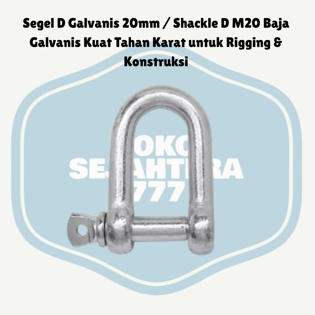Jual Segel D Galvanis 20mm / Shackle D M20 Baja Galvanis Kuat Tahan ...