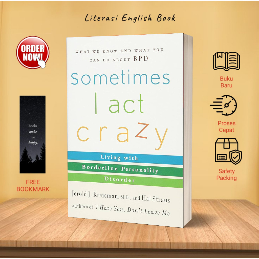 Jual Sometimes I Act Crazy: Living with Borderline Personality Disorder ...