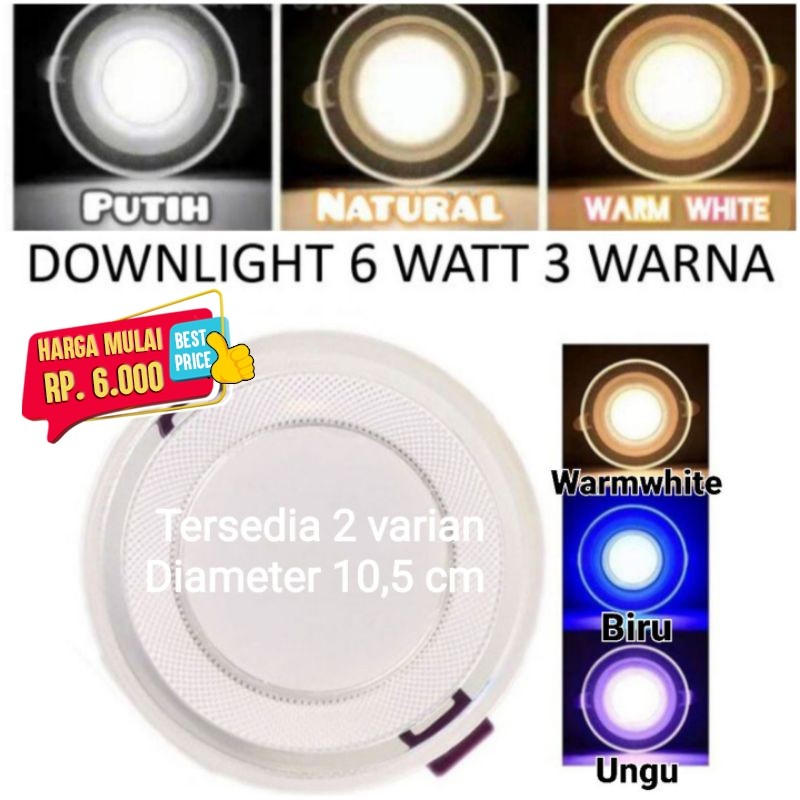 Jual Lampu Downlight Plafon 6 Watt 3 Warna Sinar Kuning / Warm White ...