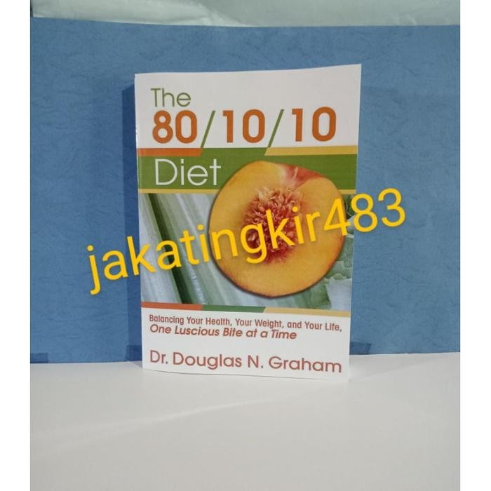 Jual buku fisik The 80 10 10 Diet by Dr. Douglas N. Graham | Shopee ...