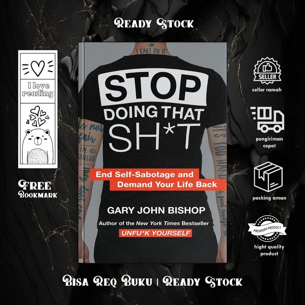 Jual Stop Doing That Sh*t by Gary John Bishop | Shopee Indonesia