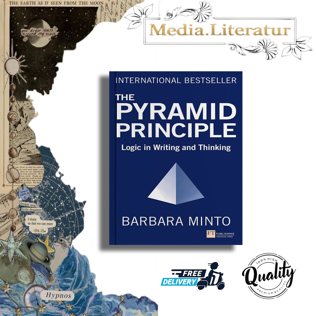 Jual The Pyramid Principle : Logic in Writing and Thinking By Barbara ...