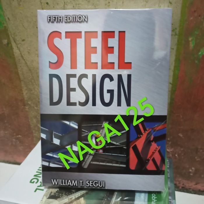 Jual BUKU Steel Design 5th Fifth Edition by William T. Segui | Shopee ...
