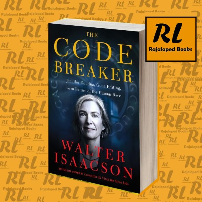 Jual The Code Breaker: Jennifer Doudna, Gene Editing, and the Future of the | Shopee Indonesia