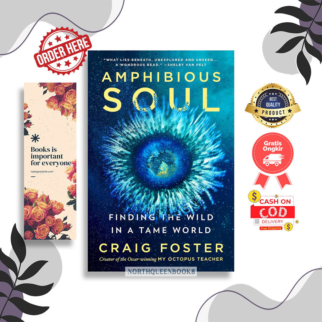 Jual Amphibious Soul: Finding the Wild in a Tame World by Craig Foster ...