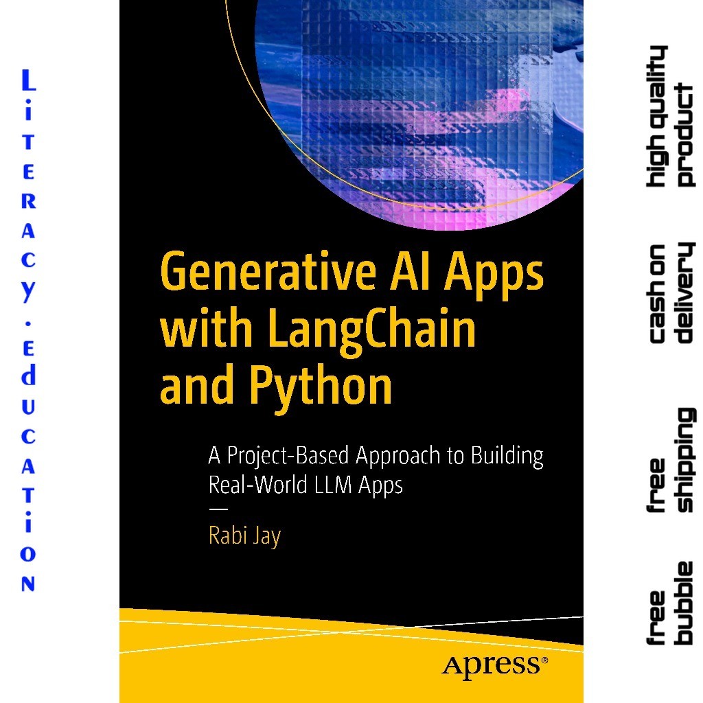 Jual GENERATIVE AI APPS WITH LANGCHAIN AND PYTHON : A Project-Based Approach to Building Real ...