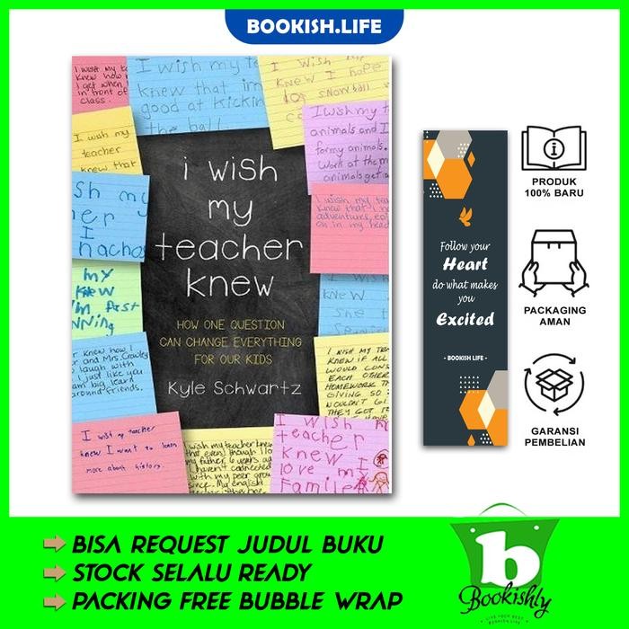 Jual I Wish My Teacher Knew By Kyle Schwartz ( English ) | Shopee Indonesia