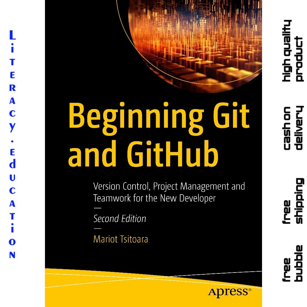Jual BEGINNING GIT AND GITHUB : Version Control, Project Management and Teamwork for the New ...