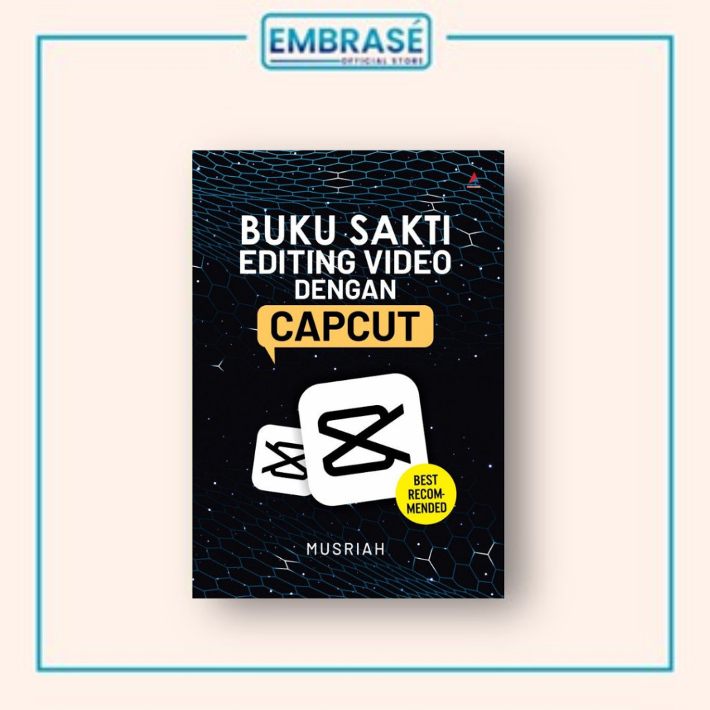 Jual BUKU BUKU SAKTI EDITING VIDEO DENGAN CAPCUT - Embrase | Shopee ...