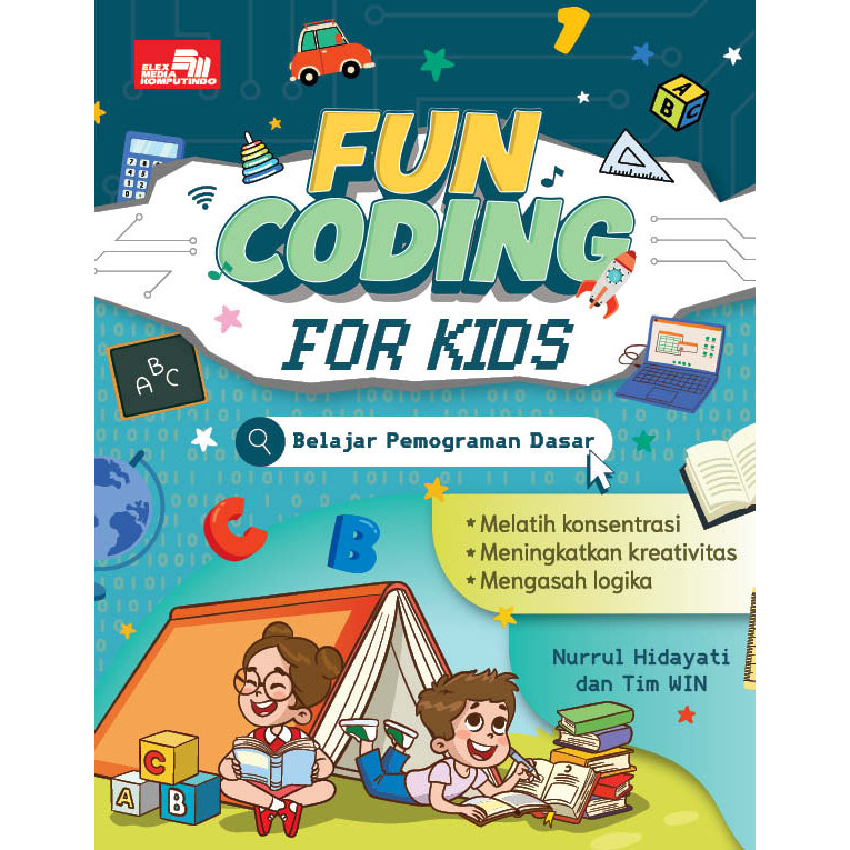 Jual BHE Buku Anak FUN CODING FOR KIDS - Belajar Pemograman Dasar - Nurrul Hidayati dan Tim WIN ...