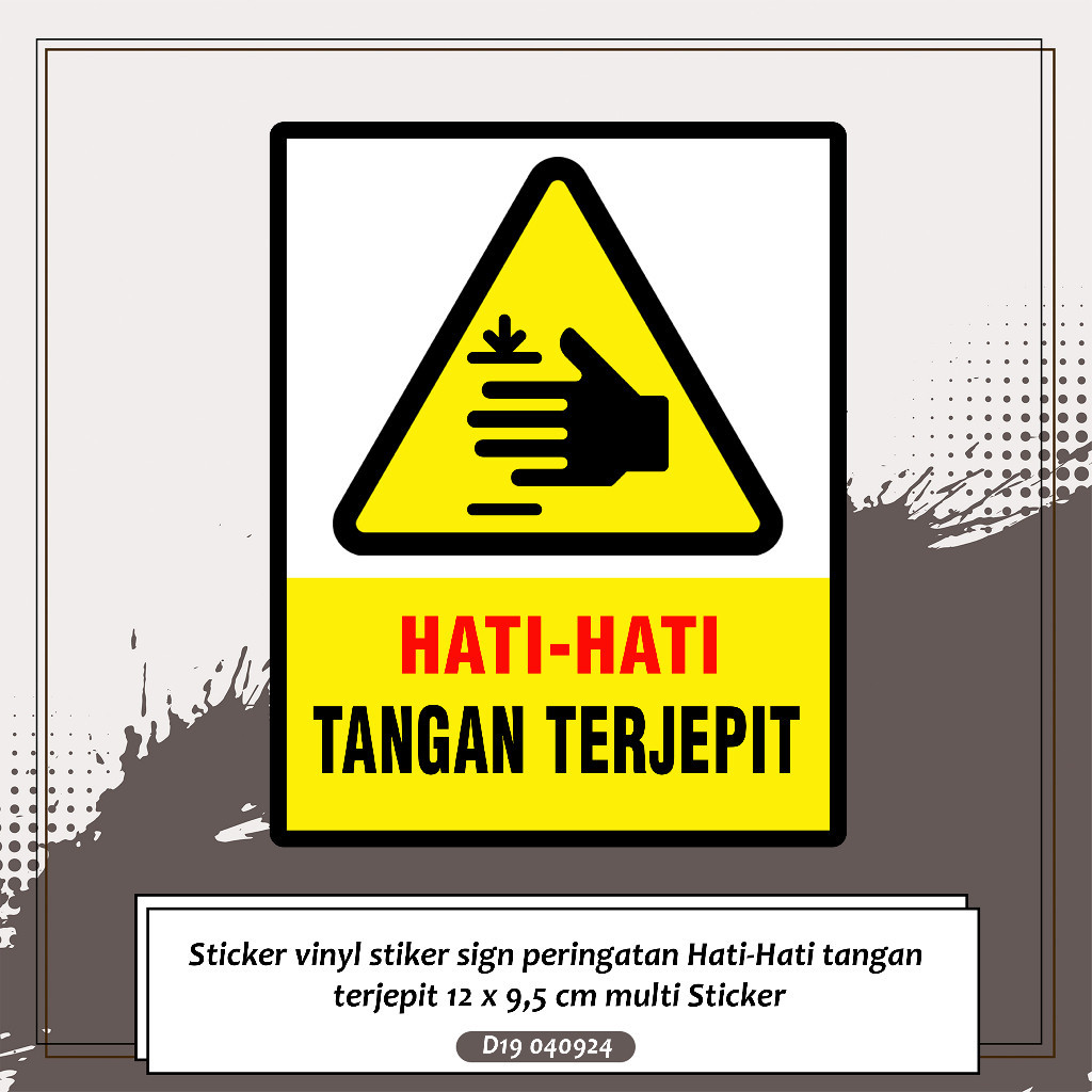 Jual Sticker vinyl stiker sign peringatan Hati-Hati tangan terjepit 12 ...