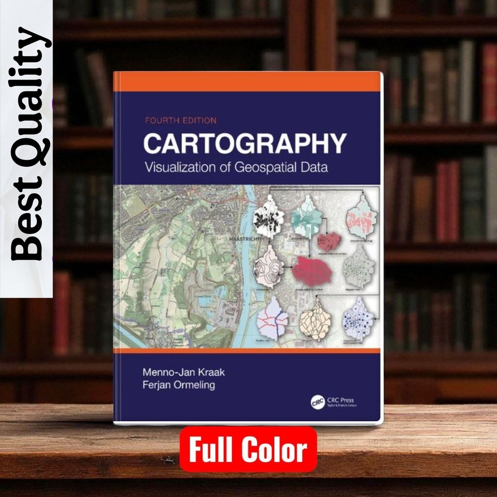 Jual Cartography: Visualization of Geospatial Data - Menno-Jan Kraak, Ferjan Ormeling | Shopee ...