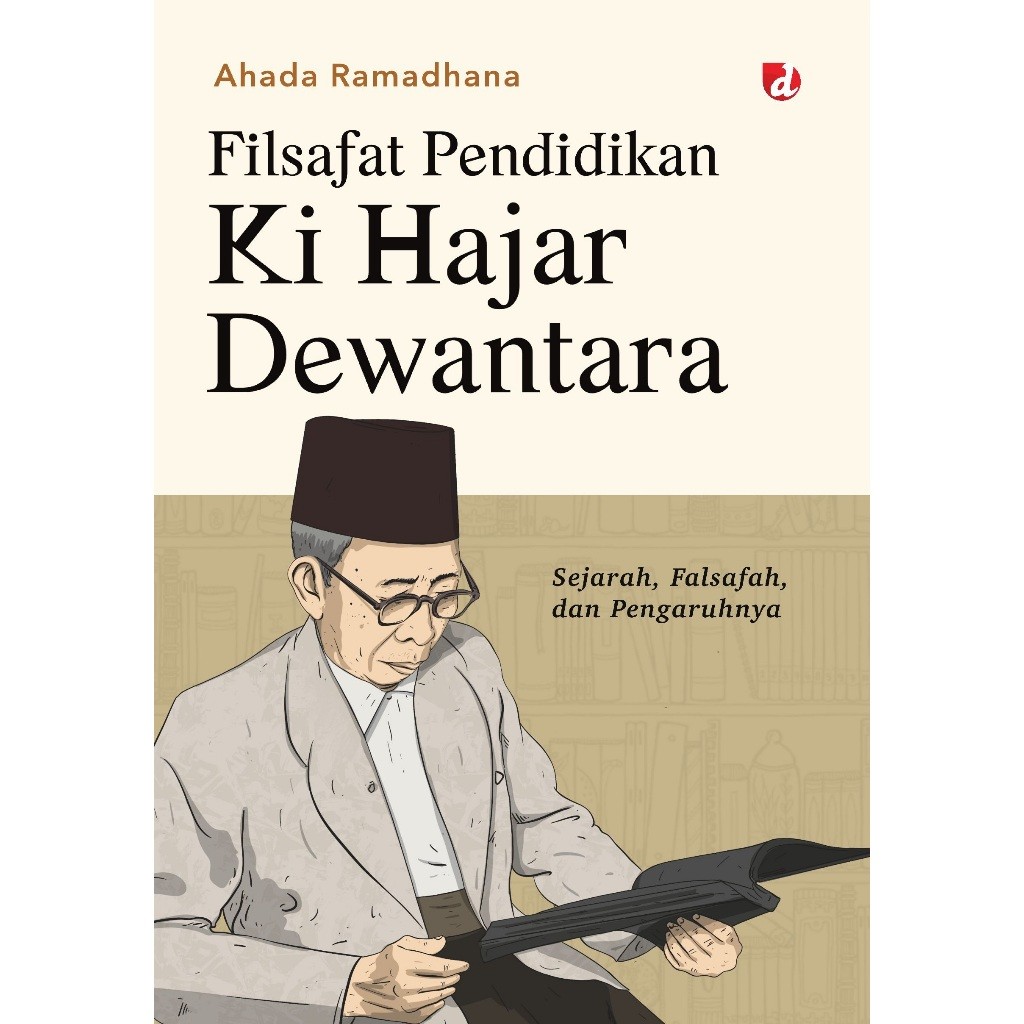 Jual Filsafat Pendidikan Ki Hajar Dewantara (Ahada Ramadhana) - DIVA Press | Shopee Indonesia