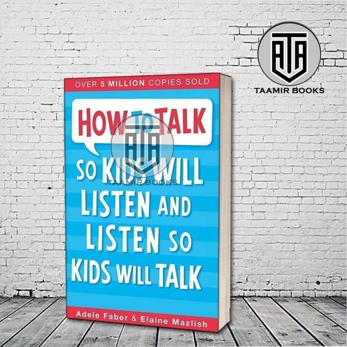 Jual How to Talk So Kids Will Listen and Listen So Kids Will talk ...