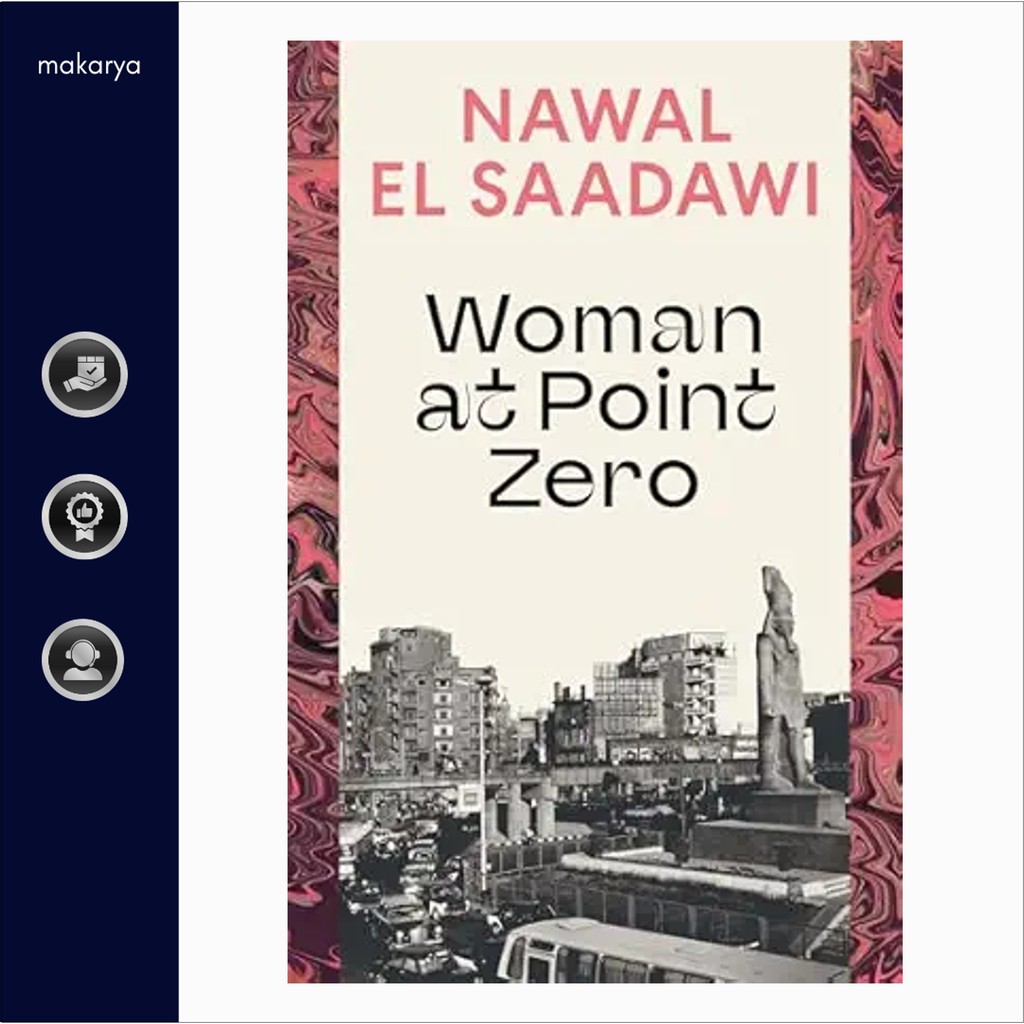 Jual Woman at Point Zero (Nawal El Saadawi) | Shopee Indonesia