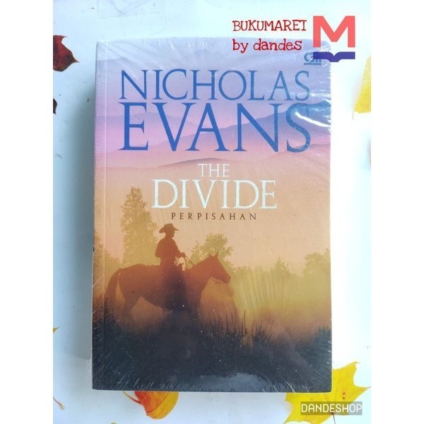 Jual The Divide (Perpisahan) - Novel by Nicholas Evans ORIGINAL ...