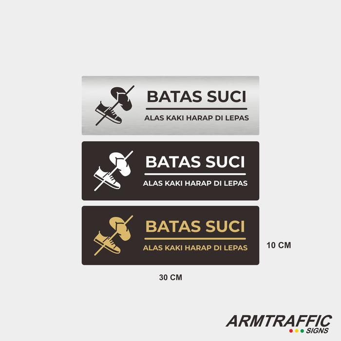 Jual SIGN BATAS SUCI 10 X 30 CM RAMBU ARAH PETUNJUK TANDA - SILVER ...